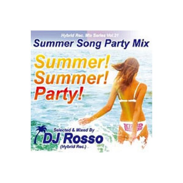 製造国 : JPN　　リリース年 : 2011　　レーベル : HBR　　品番 : HBR-021　　　　昨年大HitしたMIX CD『Summer! Summer! Summer!』は序章に過ぎなかった！昨年に引き続き、DJ Rossoの...