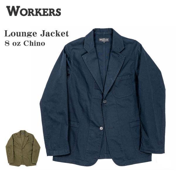 WORKERS/ワーカーズ Lounge Jacket/ラウンジジャケット 8 oz Chino
