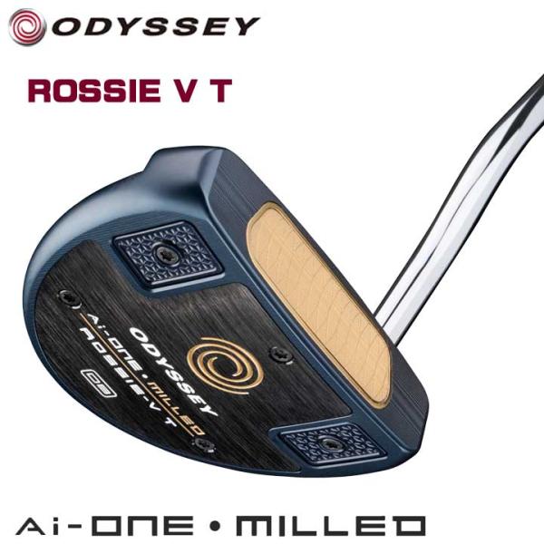 【発売日：2024年11月01日】ODYSSEY Ai-ONE MILLED ROSSIE V T【ロフト角（°）】3.0【ライ角（°）】70.0【長さ (インチ)】34【グリップ（重さ）】Ai-ONE MILLED Pistolグリップ(...