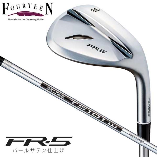 【発売日：2025年05月17日】フォーティーン FR-5 ウェッジ パールサテン仕上げ　シャフト:N.S.PRO TS-101w スチール FOURTEEN 2025【ヘッド】軟鉄一体鍛造製法（S20C）【仕上げ】パールサテン仕上げ【グリ...