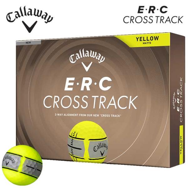 【発売日：2026年04月17日】キャロウェイ E・R・C CROSS TRACK ゴルフボール 1ダース(12個入り) ホワイト 日本正規品 イーアールシー クロストラック Callaway【コア】ハイパーエラスティック・ソフトファスト・...