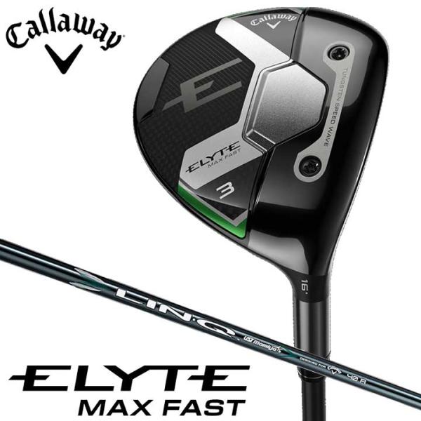 【発売日：2025年02月07日】Callaway キャロウェイ ELYTE MAX FAST エリート マックスファスト フェアウェイウッド　シャフト：LIN-Q GREEN 40 for Callaway カーボン 日本正規品 2025...