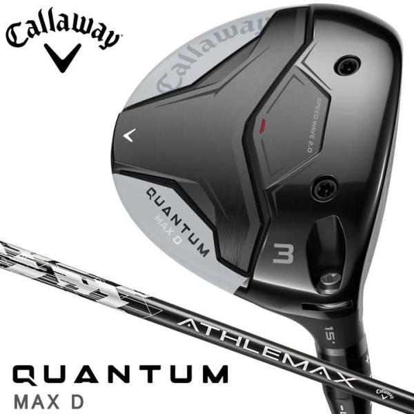 【発売日：2026年02月06日】キャロウェイ QUANTUM MAX D フェアウェイウッド 日本正規品 Callaway 2026【フェース素材 / 構造】（#3〜3HL）マレージング鋼C300 / 次世代Aiフェース / フォージド・...