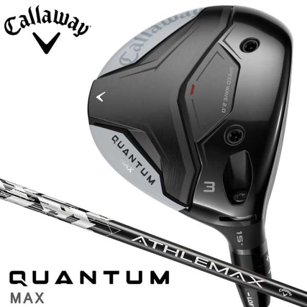 【発売日：2026年02月06日】キャロウェイ QUANTUM MAX フェアウェイウッド 日本正規品 Callaway 2026【フェース素材 / 構造】（#3〜3HL）マレージング鋼C300 / 次世代Aiフェース / フォージド・フェ...