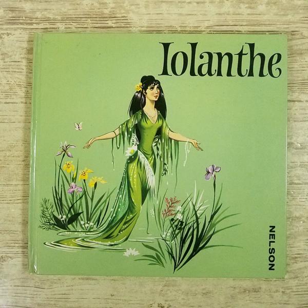 【Iolanthe】【イオランテ】【アイオラン】【コミック・オペラ】【洋書】【英語絵本】【レトロ絵本】【アンティーク絵本】【ヴィンテージ・絵本】
