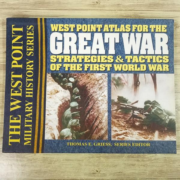 【The・WEST・POINT・MILITARY・HISTORY・SERIES】【第一次世界大戦】【創作資料】【ミリタリー】【世界史】【地図帳】【歴史地図帳】【軍事・地図】【作戦・地図】【ウエストポイント】【アメリカ陸軍士官学校】