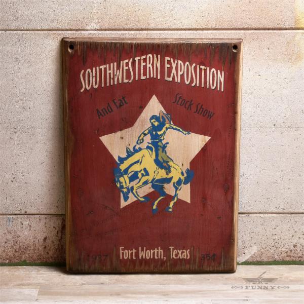 【メーカー名】OLD WEST SIGNS【品名】SIGNBOARD【SOUTHWESTERN EXPOSITION】【素材】木製【サイズ】約 W56cmxH76cm【商品説明】テキサス州フォートワースで開催される伝統的なイベント「Sout...