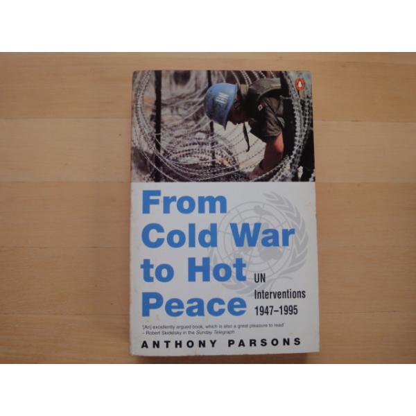 「タイトル」読めれば良い人向け「中古」From Cold War to Hot Peace/ Anthony Parsons/Penguin  Books 英語版 洋書箱(1) 「ISBN」9780140239478「発売日」1999/6/...