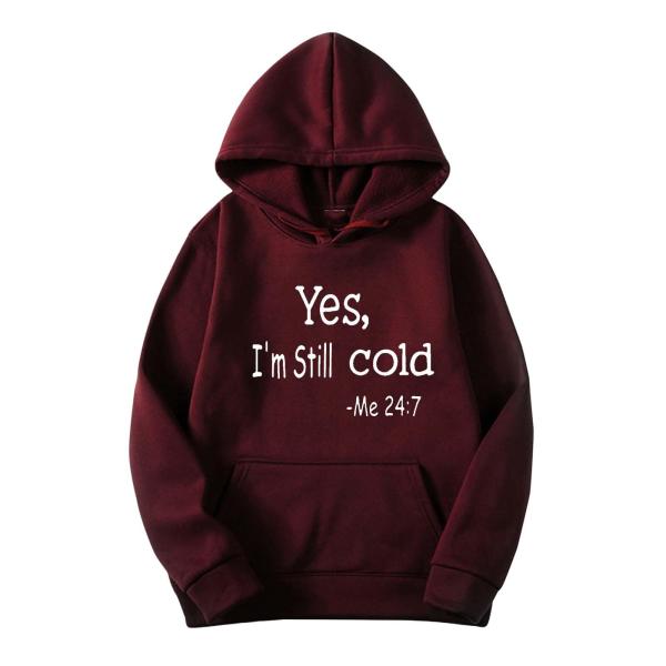 商品名:  Trendy Hoodies for Men Yes I’m Still Cold Letter Printed Funny Sweatshirts Casual Long Sleeve Pullover Fashion Hoo...