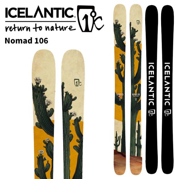 ICELANTIC アイスランティック スキー板 NOMAD 106 板単品 24-25 モデル