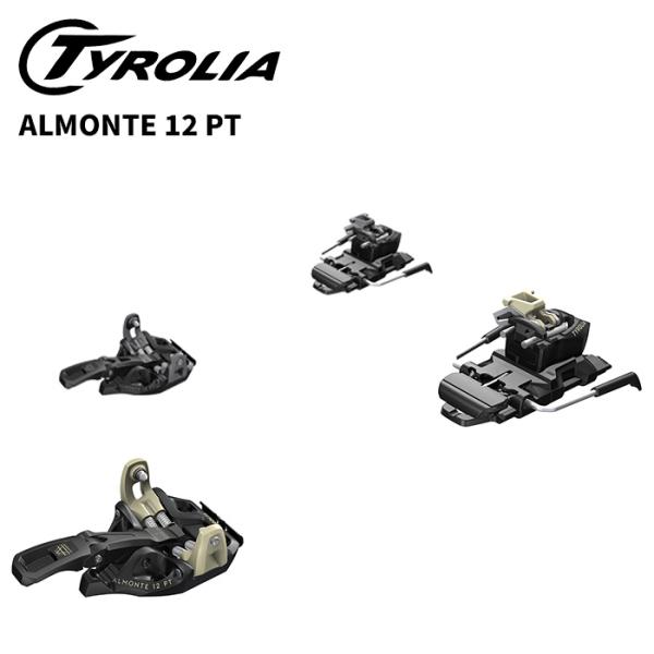 TYROLIA チロリア スキー ビンディング ALMONTE 12 PT （解放値 5.0-12.0） 25-26 モデル 【単品販売不可】