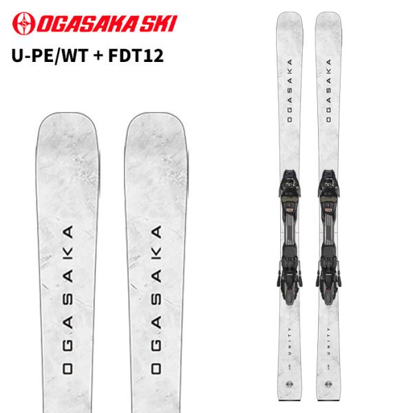 OGASAKA オガサカ スキー板 U-PE/WT + FDT12 ビンディングセット 26-27モデル