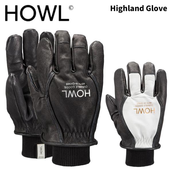HOWL ハウル グローブ Highland Glove 25-26モデル