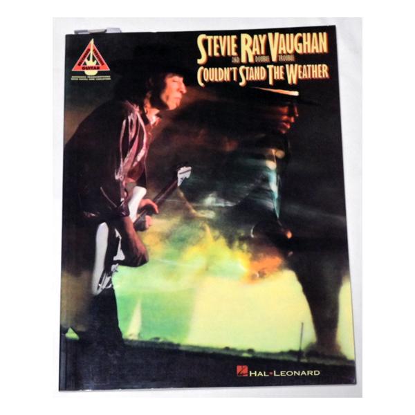 Stevie Ray Vaughan And Double Trouble/ Couldn’t Stand The Weather / SHINKO MUSIC /スティーヴィーレイヴォーン / ギタースコア Hal Leonardシンコー...