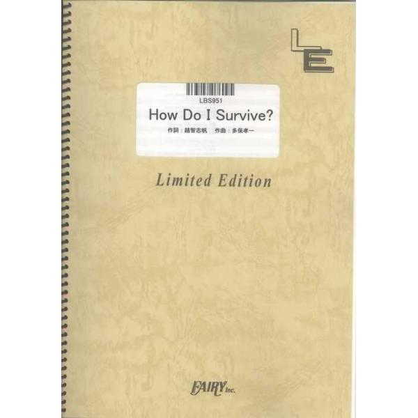 関連words：フェアリー/HOW DO I SURVIVE?