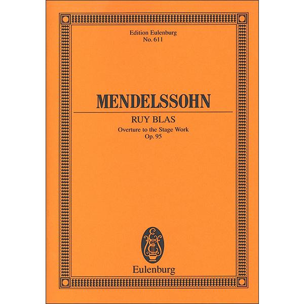 関連words：Eulenburg/序曲 「ルイ・ブラス」 Op.95