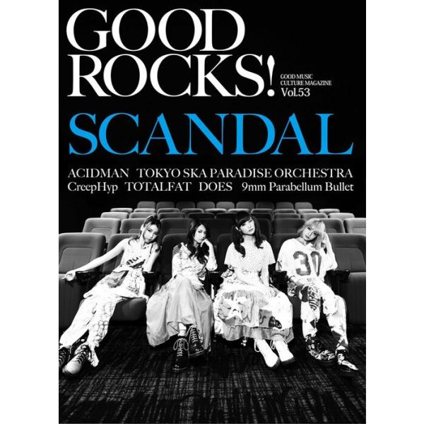 関連words：シンコー・ミュージック/表紙巻頭大特集=SCANDAL/裏表紙大特集=ACIDMAN/東京スカパラダイスオーケストラ/クリープハイプ/TOTALFAT/DOES/9mm Parabellum Bullet/内田裕也/Noth...