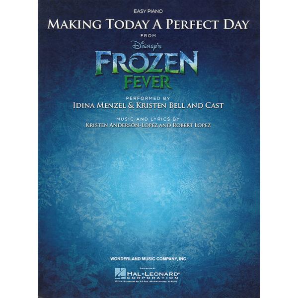 ISBN：9781495022593Making Today A Perfect Day from Disney's Frozen Fever パーフェクト・デイ 〜特別な一日〜(イージー・ピアノ)