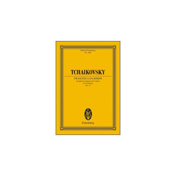 関連words：Eulenburg/幻想曲「フランチェスカ・ダ・リミニ Op. 32」