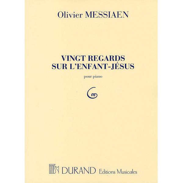 Vingt regards sur l'enfant-Jesus/1. Regard du Pere ("Blick des Vaters")/2. Regard de l'etoile ("Blick des Sterns")/3. L'...
