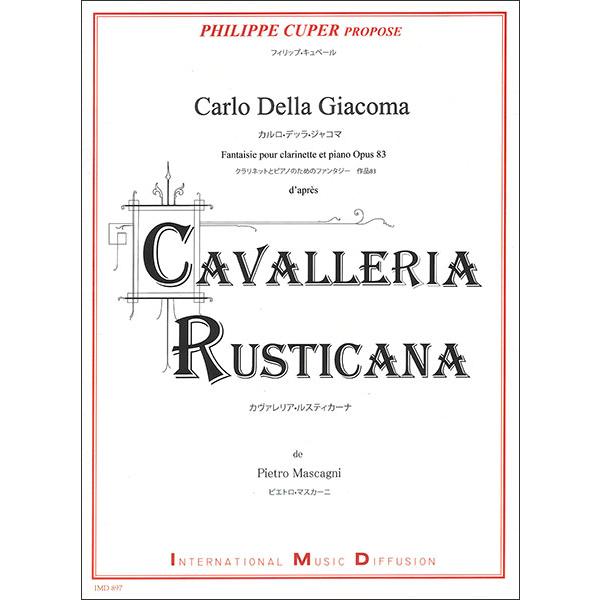 カヴァレリア・ルスティカーナによる幻想曲 (クラリネットとピアノのためのファンタジー Op. 83)