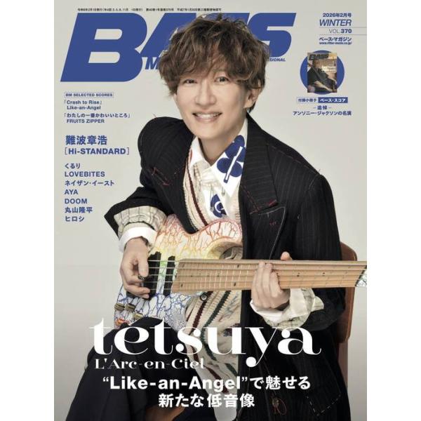 ■Featured Bassist/◎ tetsuya(Like-an-Angel)/・INTERVIEW CHAPTER #1/Like-an-Angelの真実/オリジナル楽曲の背景/・INTERVIEW CHAPTER #2/tetsu...