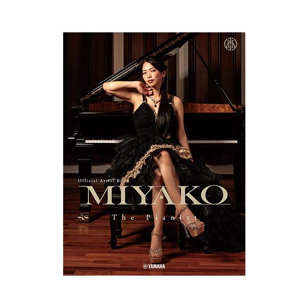 ISBN：9784636125399■Miyako The Pianist/・スペシャルインタビュー/・対談 Miyako×Mao/・ピアノスコア/ 「Addicted(簡単バージョン)」/ 「Dystopia Symphony」/ 「Ea...