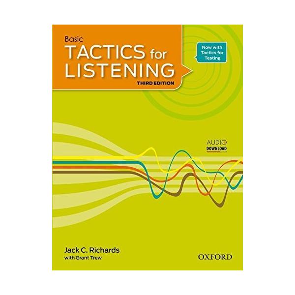 オックスフォード大学出版局（ＪＰＴ）  ジャック・リチャードの実践的英語指導法と使いやすいユニット構成で、先生と学習者両方のニーズに応えるTactics for Listening第3版。Tactics for Listening 第3版は...
