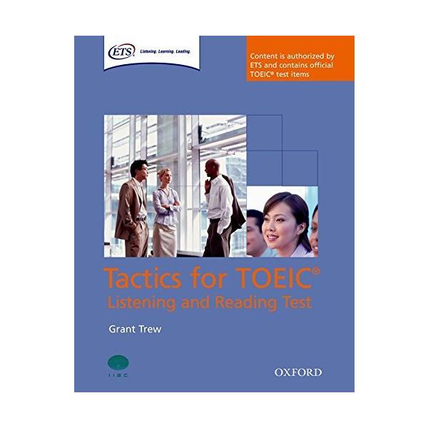 オックスフォード大学出版局（ＪＰＴ）  Authorized by ETS this course will help develop the necessary skills to do well in the TOEICR Listen...