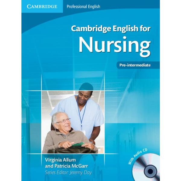 ケンブリッジ大学出版（ＪＰＴ）  Cambridge English for Nursing is designed to improve the communication skills and specialist English la...