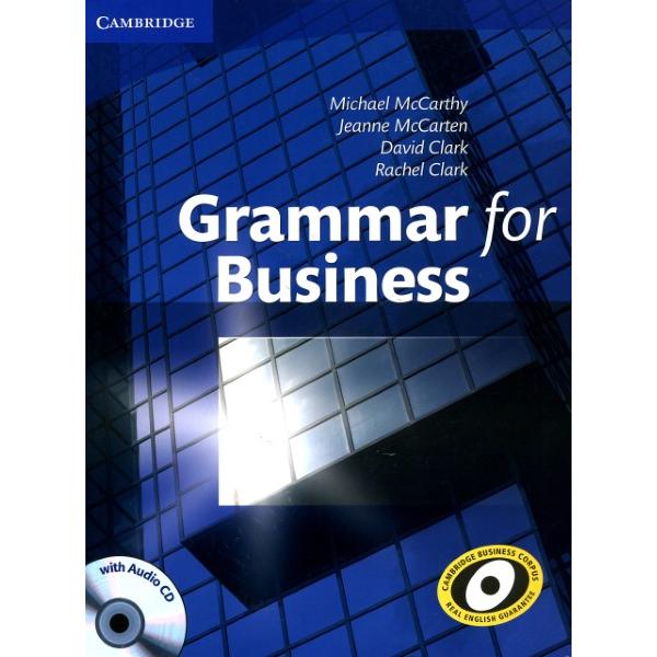ケンブリッジ大学出版（ＪＰＴ）  Essential grammar reference and practice for anyone using English in a business context.Grammar for Bus...