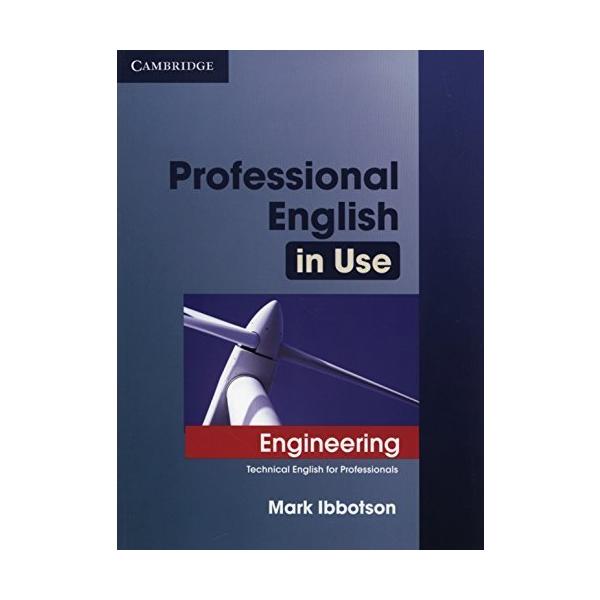 ケンブリッジ大学出版（ＪＰＴ）  Professional English in Use Engineering presents and practises over 1000 words and phrases to help you ...