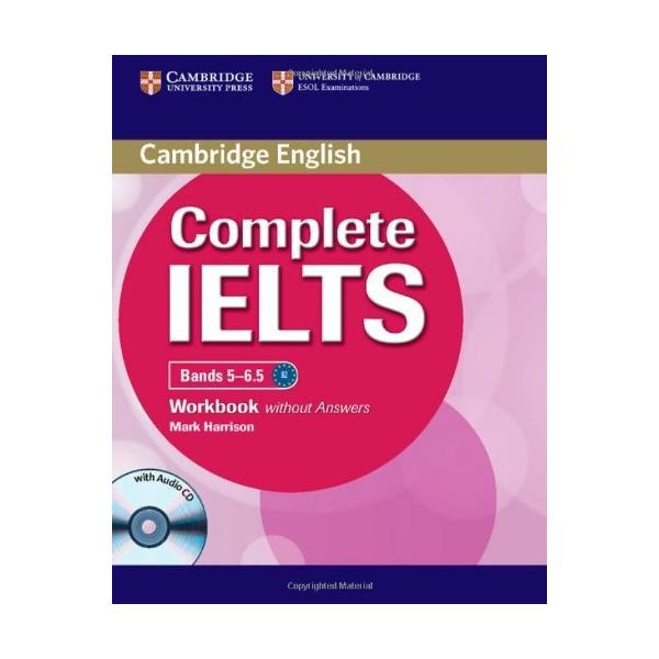 ケンブリッジ大学出版（ＪＰＴ）  Complete IELTS combines the very best in contemporary classroom practice with stimulating topics aimed ...