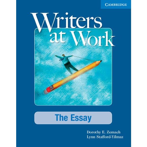 ケンブリッジ大学出版（ＪＰＴ）  The Writers at Work series prepares ESL students to tackle academic essay writing.Writers at Work is a ...