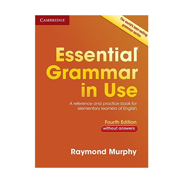 ケンブリッジ大学出版（ＪＰＴ）  Raymond Murphy’s best-selling elementary grammar bookEssential Grammar in Use Fourth edition is a self-...