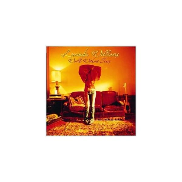 【発売日：2003年04月08日】種別:CD 【輸入盤】 洋楽ロック 発売日:2003/04/08 登録日:2012/07/02 ルシンダ・ウィリアムズ ワールド・ウィズアウト・ティアーズ 内容:1. Fruits Of My Labor2...
