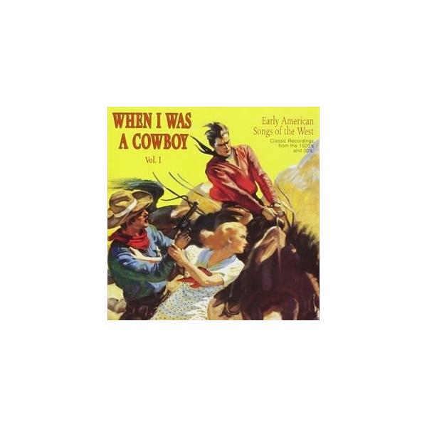 【発売日：1996年08月20日】種別:CD 【輸入盤】 洋楽フォーク/カントリー 発売日:1996/08/20 登録日:2017/06/14 ヴァリアス ウェン・アイ・ワズ・ア・カウボーイ・1 内容:1. Utah Carroll by ...