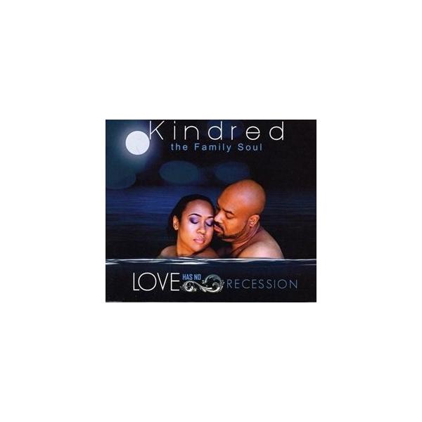 【発売日：2011年07月26日】種別:CD 【輸入盤】 洋楽ソウル/R&amp;B 発売日:2011/07/26 登録日:2017/06/05 キンドレッド・ザ・ファミリー・ソウル ラブ・ハズ・ノー・リセッション 内容:1. The Sh...