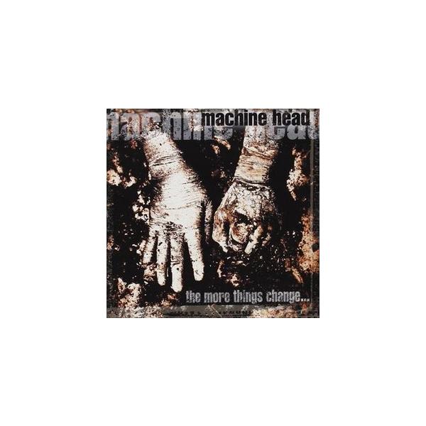 【発売日：1997年03月25日】種別:CD 【輸入盤】 洋楽ハードロック/ヘヴィメタル 発売日:1997/03/25 登録日:2012/02/08 マシーン・ヘッド モア・シングス・チェンジ・・・ 内容:1. Ten Ton Hammer...