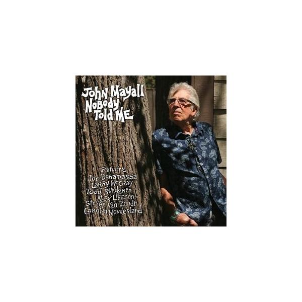 【発売日：2019年02月22日】種別:CD 【輸入盤】 洋楽ブルース/ゴスペル 発売日:2019/02/22 登録日:2019/03/01 ジョン・メイオール ノーバディ・トールド・ミー