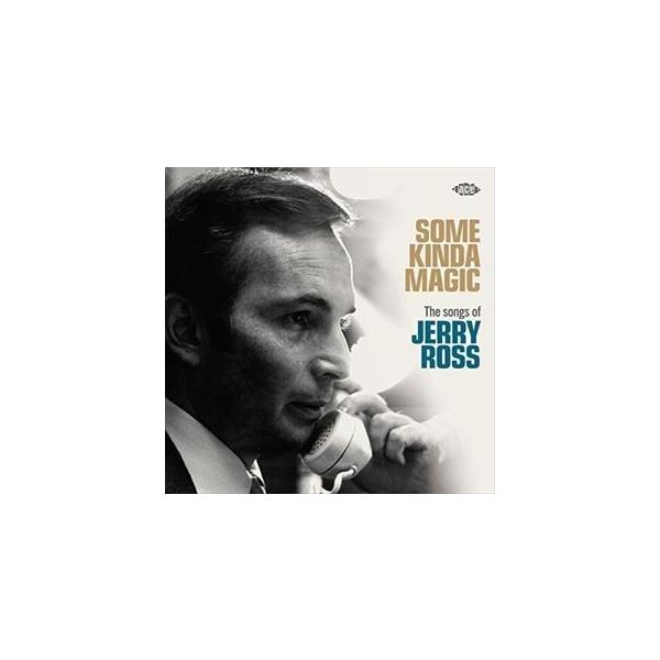 【発売日：2016年06月24日】種別:CD 【輸入盤】 洋楽ソウル/R&amp;B 発売日:2016/06/24 登録日:2016/07/15 ヴァリアス サム・カインダ・マジック-ザ・ソングス・オブ・ジェリー・ロス 内容:1. I’m ...