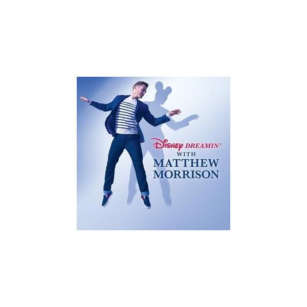 【発売日：2020年03月06日】種別:CD 【輸入盤】 洋楽ロック 発売日:2020/03/06 登録日:2020/02/21 マシュー・モリソン ディズニー・ドリーミン・ウィズ・マシュー・モリソン 内容:1. Friend Like M...