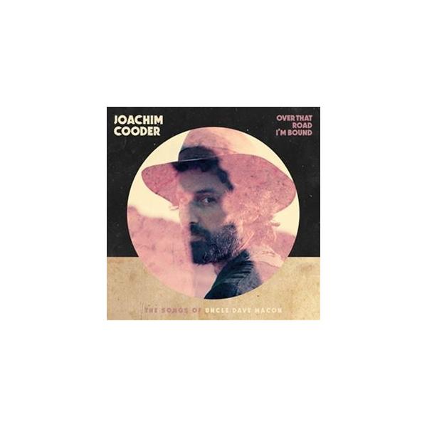 【発売日：2020年10月02日】種別:CD 【輸入盤】 洋楽ロック 発売日:2020/10/02 登録日:2020/08/17 ホアキン・クーダー オーバー・ザット・ロードアイム・バウンド 内容:1. Over That Road I’m...