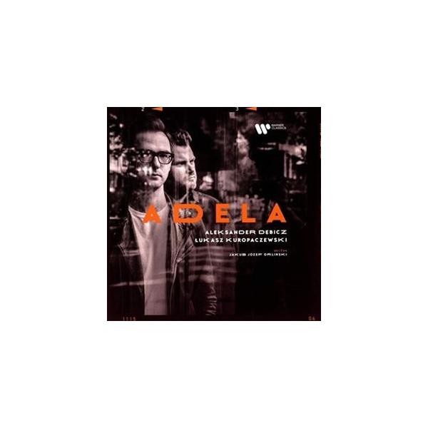 【発売日：2021年02月05日】種別:LP 【輸入盤】 クラシックその他 発売日:2021/02/05 登録日:2021/05/14 アレクサンドル・デンビチ／ ウーカシュ・クロパチェフスキ／ヤクブ・オルリンスキ アデーラ 内容:収録曲J...