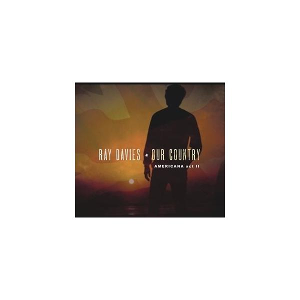 【発売日：2018年06月29日】種別:CD 【輸入盤】 洋楽ロック 発売日:2018/06/29 登録日:2018/05/10 レイ・デイヴィス アワー・カントリー：アメリカーナ・アクト2 レイ・デイヴィス CD 内容:1. Our Co...