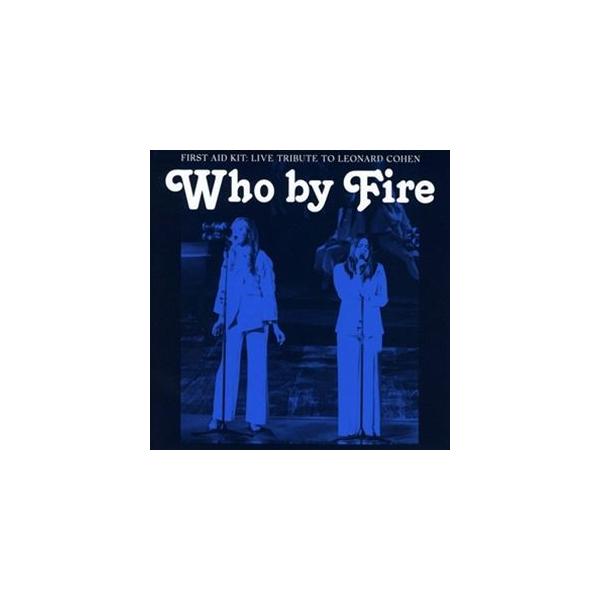 【発売日：2021年03月26日】種別:CD 【輸入盤】 洋楽ポップス 発売日:2021/03/26 登録日:2021/02/19 ファースト・エイド・キット フー・バイ・ファイア-ライヴ・トリビュート・トゥ・レナード・コーエン 内容:1....