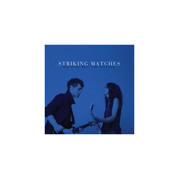 【発売日：2015年03月24日】種別:CD 【輸入盤】 洋楽フォーク/カントリー 発売日:2015/03/24 登録日:2015/02/16 ストライキング・マッチズ ノッシング・バット・サイレンス 内容:1. Trouble Is As...