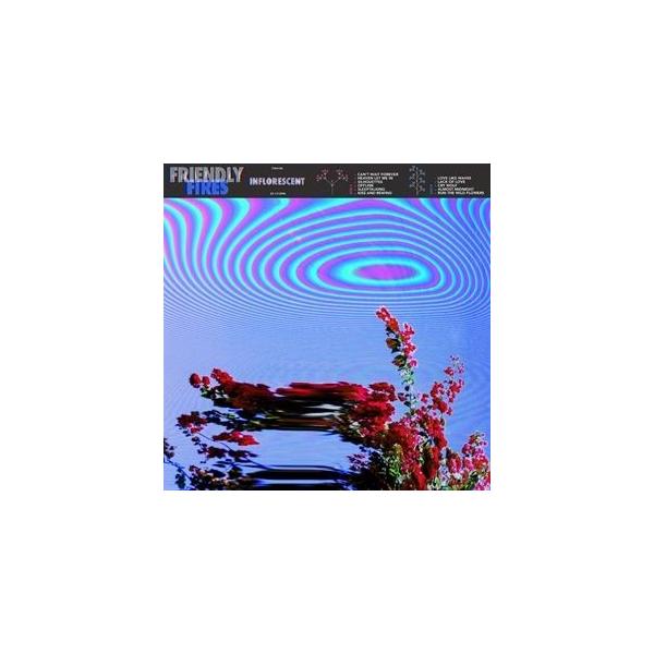 【発売日：2019年08月16日】種別:LP 【輸入盤】 洋楽ロック 発売日:2019/08/16 登録日:2019/07/18 フレンドリー・ファイアーズ インフロレセント 内容:1. Can’t Wait Forever2. Heave...