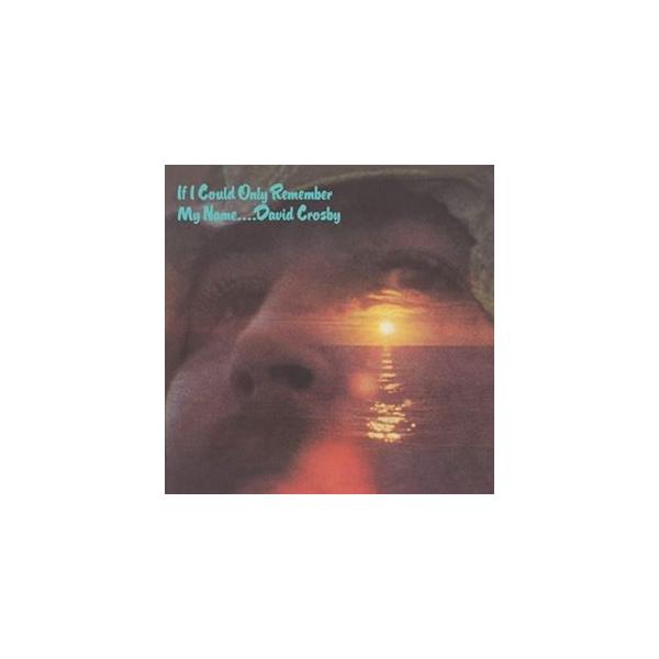 【発売日：2021年10月22日】種別:2CD 【輸入盤】 洋楽ロック 発売日:2021/10/22 登録日:2021/09/17 デヴィッド・クロスビー イフ・アイ・クッド・オンリー・リメンバー・マイ・ネーム（50THアニバーサリー・エデ...