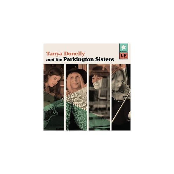 【発売日：2020年08月14日】種別:LP 【輸入盤】 洋楽ロック 発売日:2020/08/14 登録日:2020/09/11 タニヤ・ドネリー／パーキングトン・シスターズ タニヤ・ドネリー＆パーキングトン・シスターズ
